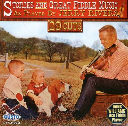 Stories and Great Fiddle Music by Jerry Rivers | CD | Barnes & Noble®