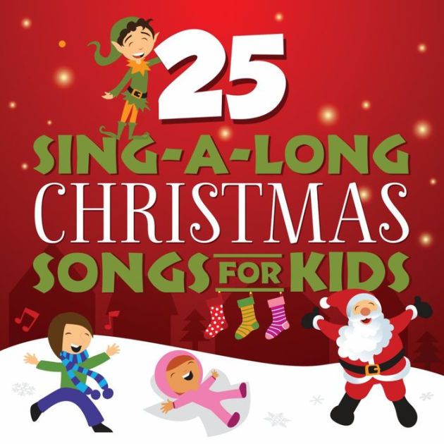 25 Sing-A-Long Christmas Songs For Kids by Songtime Kids | CD | Barnes ...