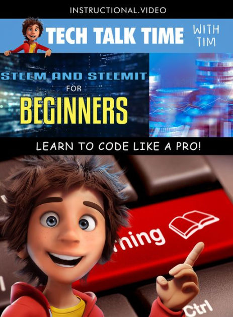 Tech Talk Time: Steem and Steemit for Beginners by Tech Talk Time ...