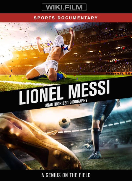 Lionel Messi: A Genius On the Field | DVD | Barnes & Noble®