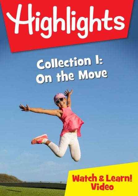 Highlights: Collection 1 - On the Move by Highlights Watch & Learn ...
