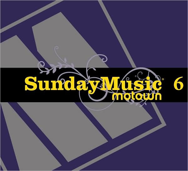 Sunday Music 6: Motown [Barnes & Noble Exclusive] by Sunday Music 6 ...