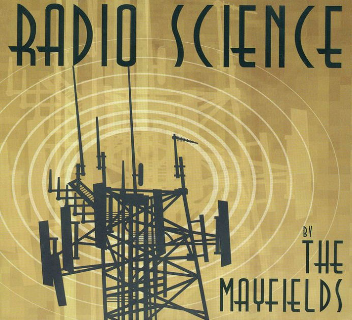 Radio Science by The Mayfields | CD | Barnes & Noble®
