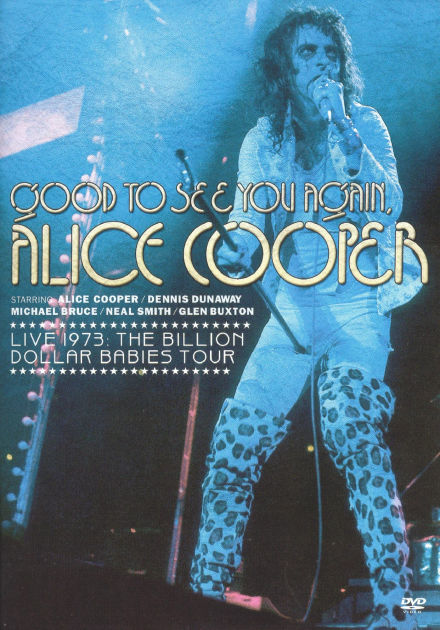 Good to See You Again, Alice Cooper: Live 1973 by Alice Cooper | DVD ...