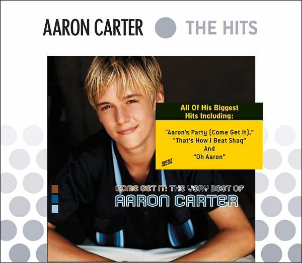 Come Get It: The Very Best of Aaron Carter by Aaron Carter | CD ...