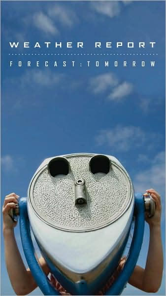 Forecast: Tomorrow by Weather Report | CD | Barnes & Noble®