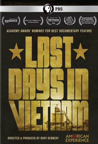American Experience: Last Days in Vietnam by Rory Kennedy, Rory Kennedy ...