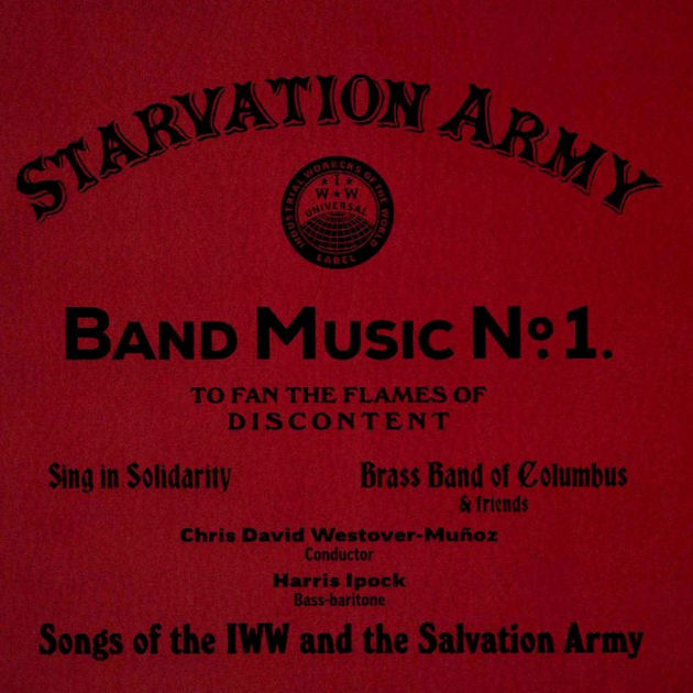 Starvation Army: Band Music No. 1 - Songs of the IWW and the Salvation ...