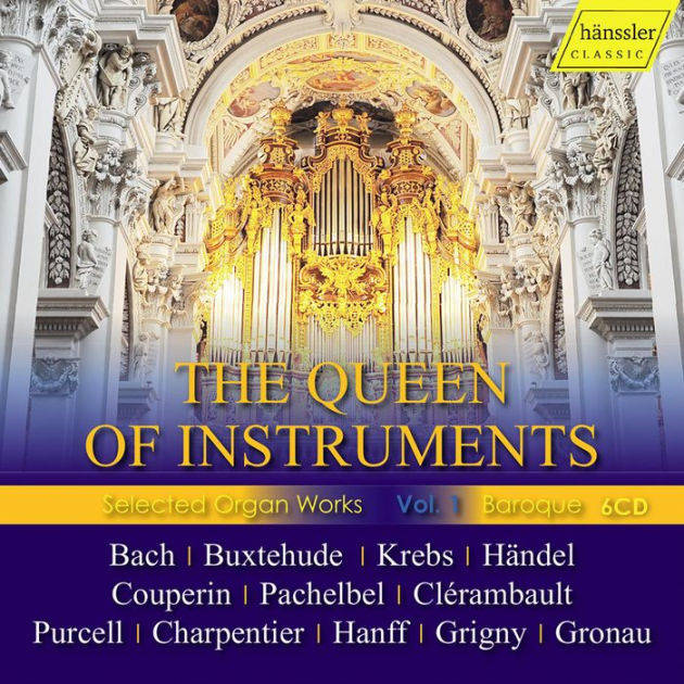 The Queen of Instruments: Selected Organ Works, Vol. 1 - Baroque by ...