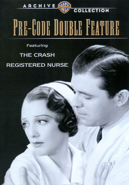 The Pre-Code Double Feature: Crash/Registered Nurse | DVD | Barnes & Noble®