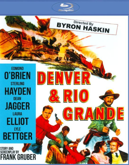 Denver & Rio Grande [Blu-ray] by Byron Haskin, Byron Haskin | Blu-ray ...