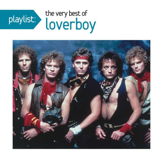 Playlist: The Very Best of Loverboy by Loverboy | CD | Barnes & Noble®