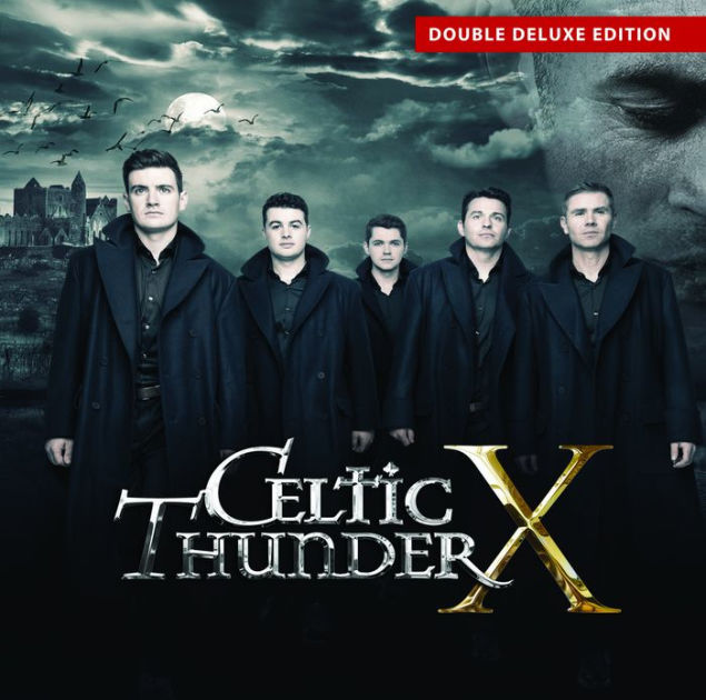 Celtic Thunder X by Celtic Thunder | CD | Barnes & Noble®