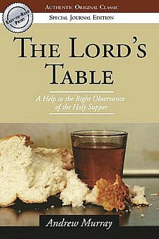 The Lord's Table by Andrew Murray, Paperback | Barnes & Noble®