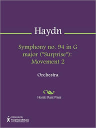 Symphony no. 94 in G major ("Surprise"): Movement 2 by Franz Joseph ...