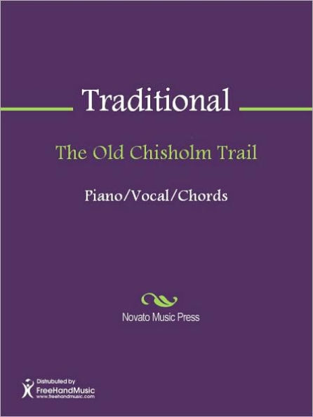 The Old Chisholm Trail by Traditional | eBook | Barnes & Noble®
