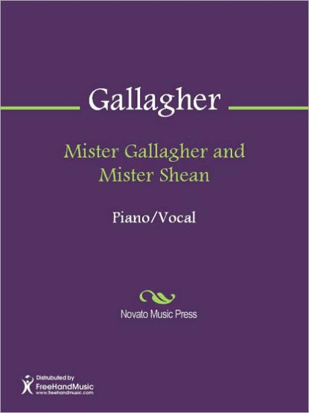 Mister Gallagher and Mister Shean by Ed Gallagher | eBook | Barnes & Noble®