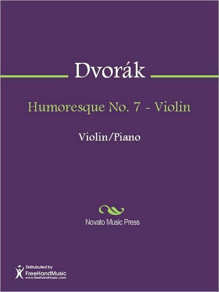 Humoresque No. 7 - Violin by Antonin Dvorak | eBook | Barnes & Noble®