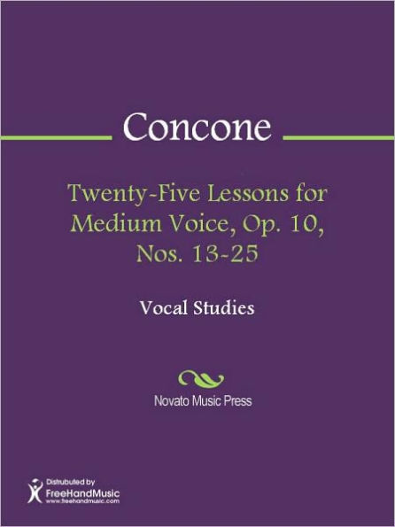 Twenty-Five Lessons for Medium Voice, Op. 10, Nos. 13-25 by Giuseppe Concone | eBook | Barnes ...