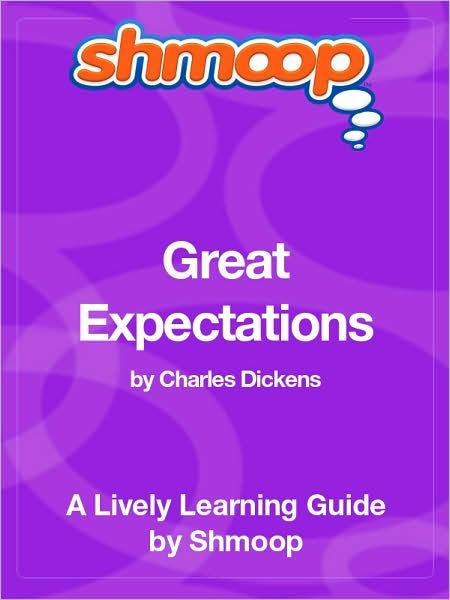 Great Expectations - Shmoop Learning Guide by Shmoop | eBook | Barnes ...