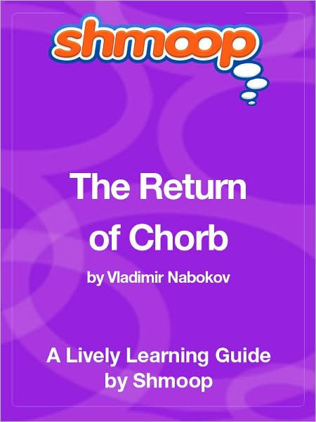 The Return of Chorb - Shmoop Learning Guide by Shmoop | eBook | Barnes ...