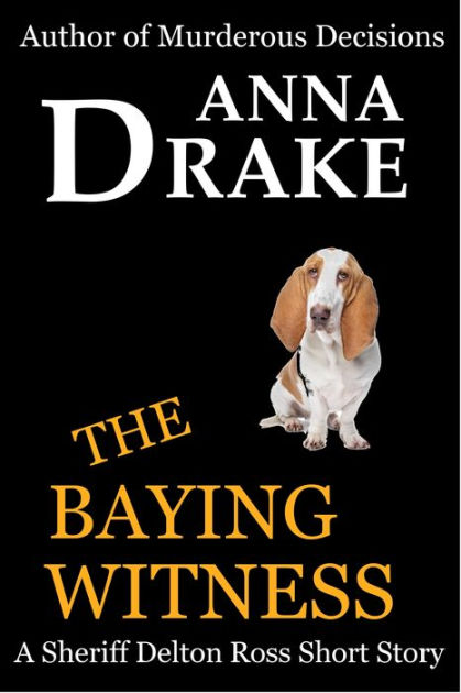 The Baying Witness by Anna Drake | eBook | Barnes & Noble®