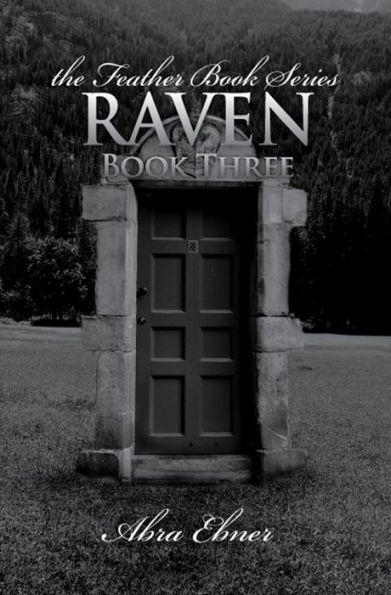 Raven: Book Three of the Feather Book Series by Abra Ebner | eBook ...