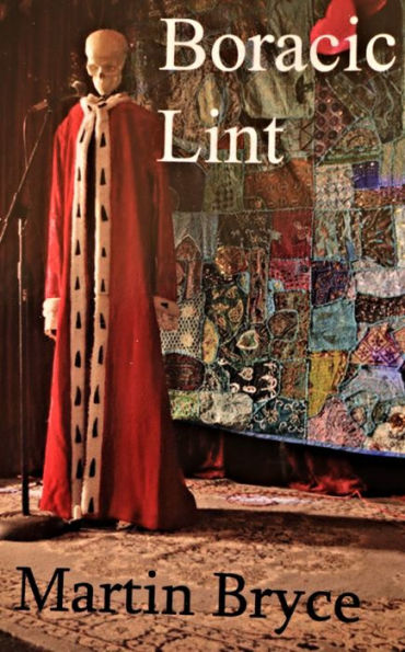 Boracic Lint by Martin Bryce | eBook | Barnes & Noble®