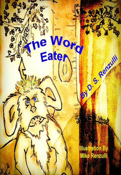 The Word Eater by D.S. Renzulli | eBook | Barnes & Noble®