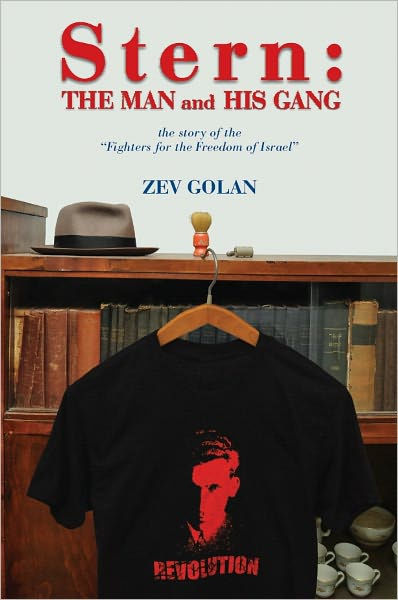 Stern The Man and his Gang by Zev Golan | eBook | Barnes & Noble®