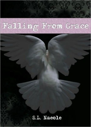 Falling From Grace (Grace Series #1) by S.L. Naeole | NOOK Book (eBook ...