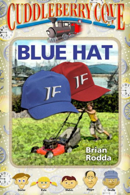 Cuddleberry Cove: Blue Hat by Brian Rodda | eBook | Barnes & Noble®