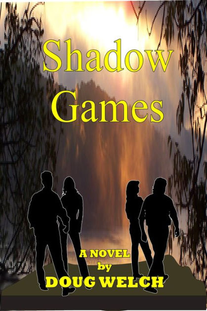 Shadow Games by Doug Welch | eBook | Barnes & Noble®
