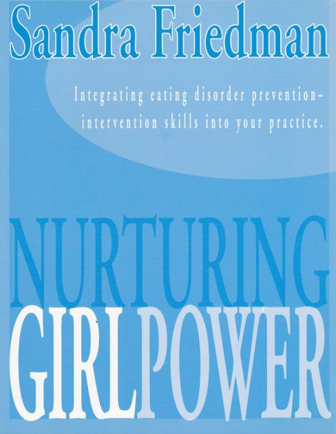 Nurturing Girlpower by Sandra Susan Friedman | eBook | Barnes & Noble®