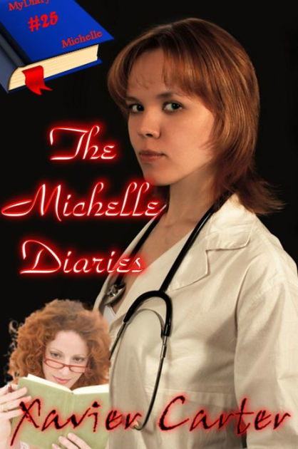 The Michelle Diaries by Xavier Carter | eBook | Barnes & Noble®