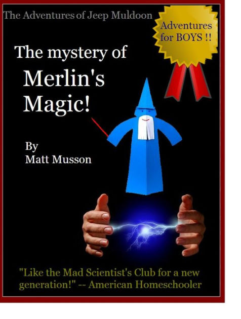 The Mystery of Merlin's Magic by Matt Musson | eBook | Barnes & Noble®