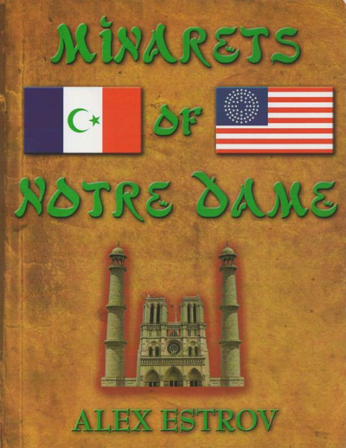 Minarets of Notre Dame by Alex Estrov | eBook | Barnes & Noble®