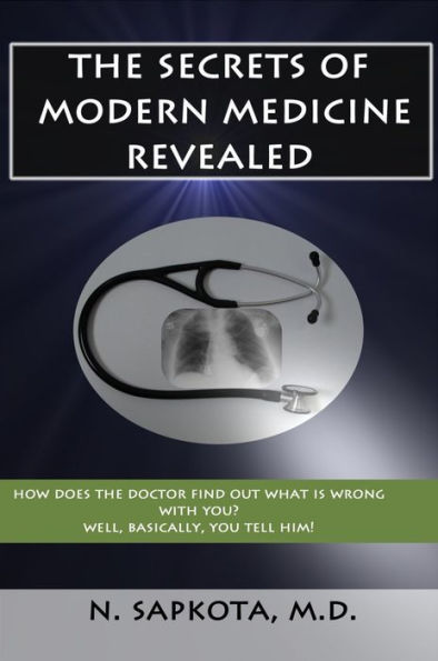 The Secrets of Modern Medicine Revealed by Nabin Sapkota | eBook | Barnes & Noble®
