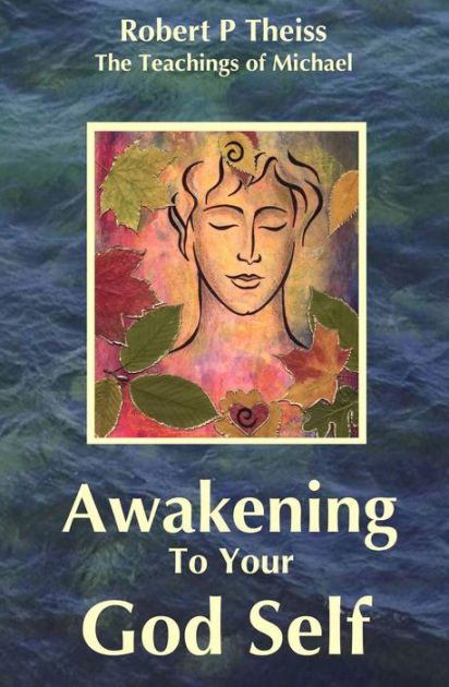 Awakening To Your God Self by Robert Theiss | eBook | Barnes & Noble®