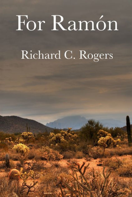 For Ramon by Richard C. Rogers | eBook | Barnes & Noble®