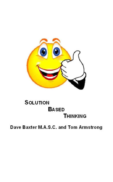 Solution Based Thinking by Dave Baxter | eBook | Barnes & Noble®