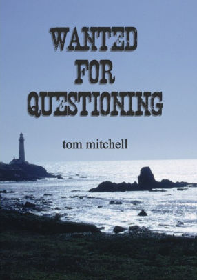 Wanted for Questioning by Tom Mitchell | NOOK Book (eBook) | Barnes ...