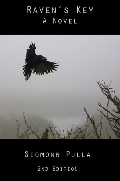 Raven's Key: A Novel by Siomonn Pulla | eBook | Barnes & Noble®