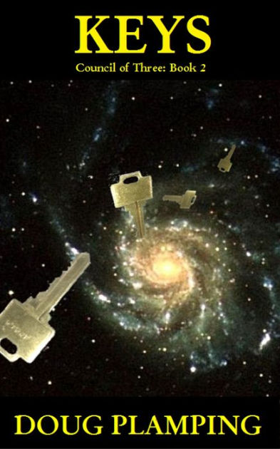 Keys (Council of Three, #2) by Doug Plamping | eBook | Barnes & Noble®