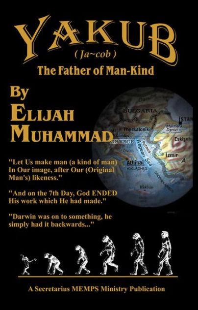 Yakub (Jacob) The Father of Mankind by Elijah Muhammad | eBook | Barnes ...