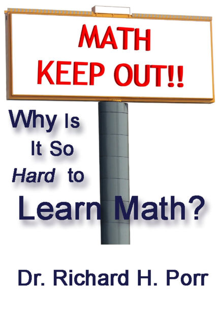 Why Is It So Hard To Learn Math? by Richard Porr | eBook | Barnes & Noble®