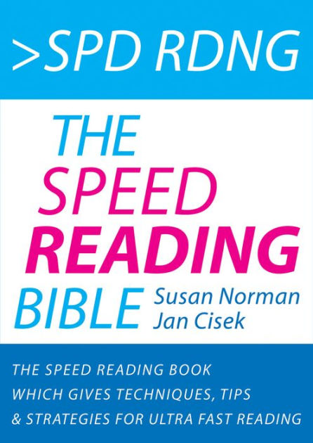 Spd Rdng - The Speed Reading Bible - Speed Reading Book Which Gives ...
