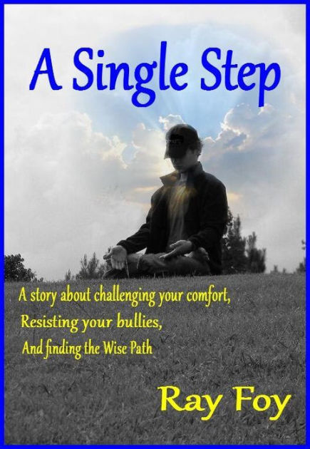A Single Step by Ray Foy | eBook | Barnes & Noble®