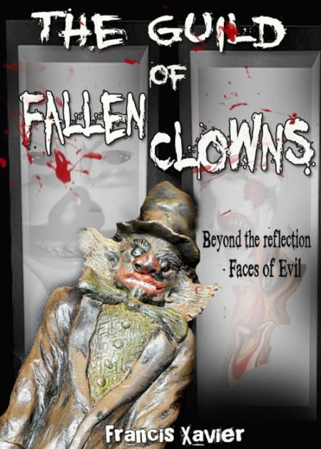 The Guild of Fallen Clowns by Francis Xavier | eBook | Barnes & Noble®