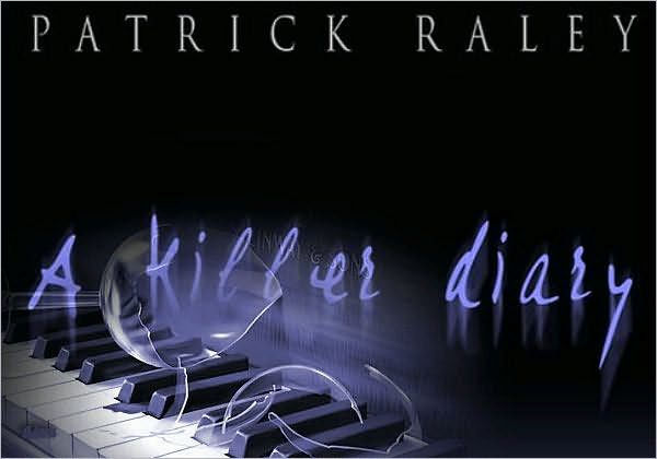 A Killer Diary by Patrick Raley | eBook | Barnes & Noble®